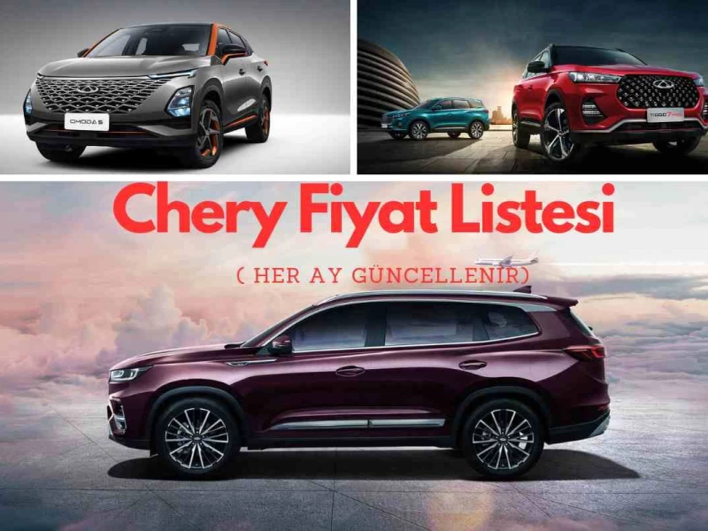 Chery 2024 Kasım Fiyat Listesi (Her Ay Güncellenir) - Borlease